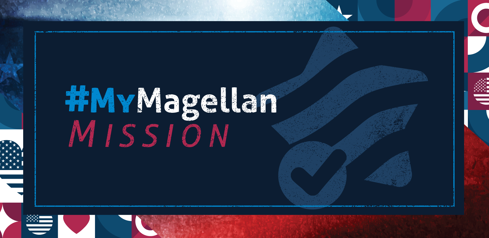 #MyMagellanMission | Magellan Federal